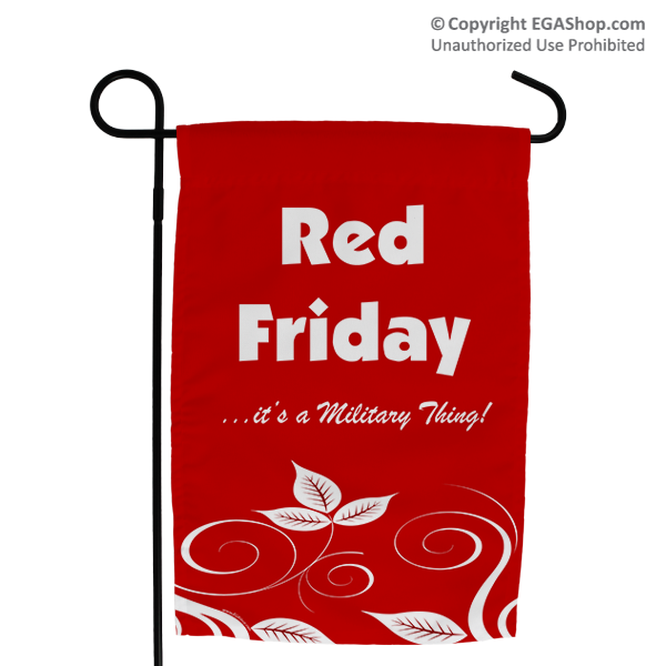 Garden Flag: Red Friday, It's a Military Thing